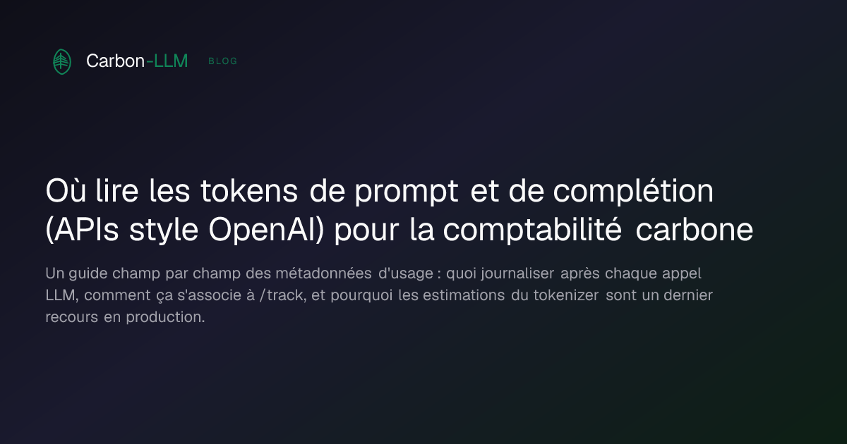 Où lire les tokens de prompt et de complétion (APIs style OpenAI) pour ...